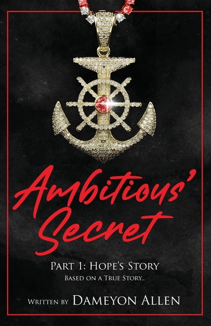 Ambitious' Secrets Ambitous' Secret: Hope's Story, Book 1, (Paperback ...