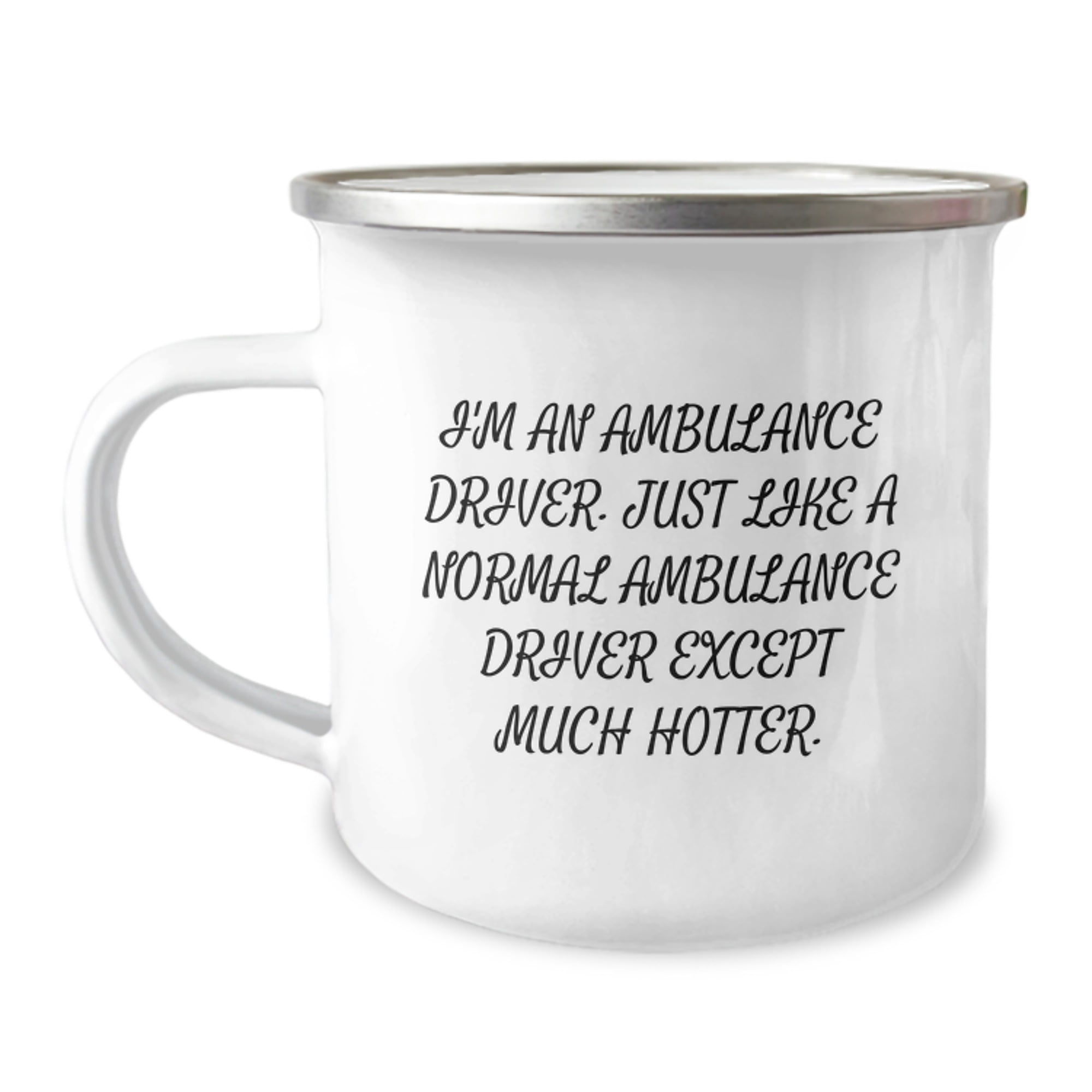 Ambulance Driver Gifts, Funny Quote Mug, Birthday Unique Gifts for ...