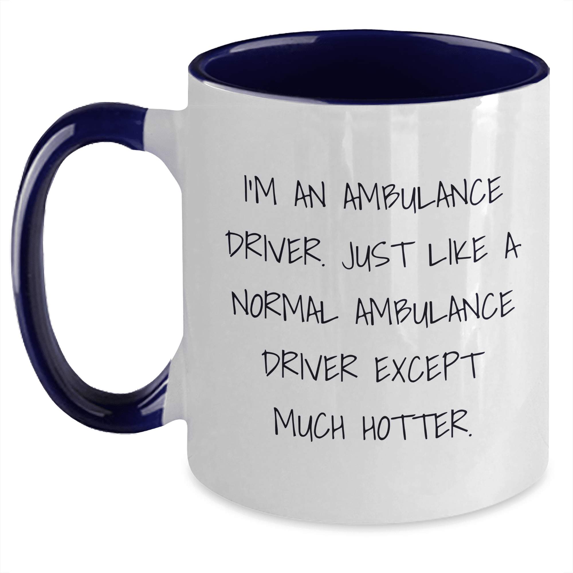 Ambulance Driver Quotes Funny Two Tone Coffee Mugs Gifts from Friends ...