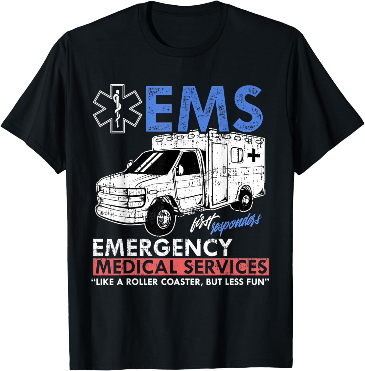 Ambulance Funny EMS T-shirt for Emergency Medical Services - Walmart.com
