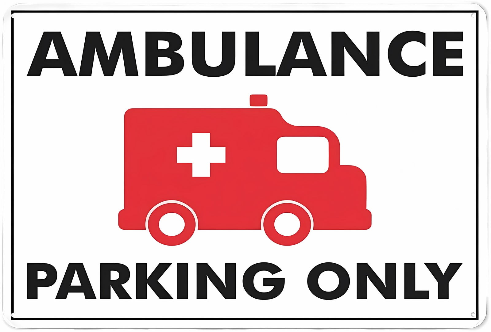 Ambulance Parking Only Icon Reflective Aluminum Sign 12 x 8 Inches - UV ...
