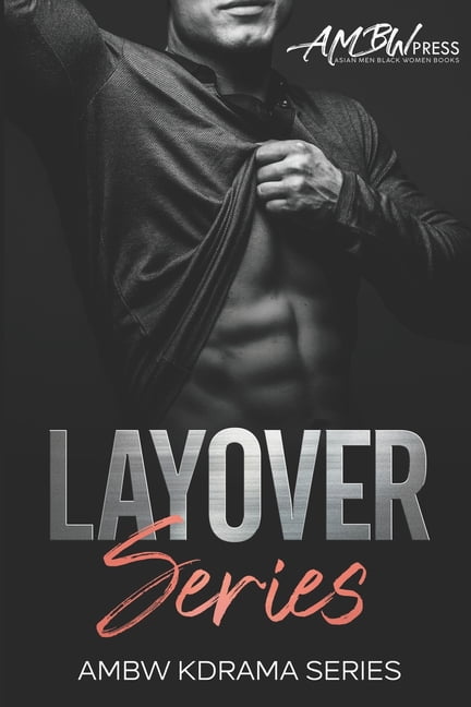 Ambw Kdrama Layover Series: Asian Men Black Women Korean Drama Episodes ...