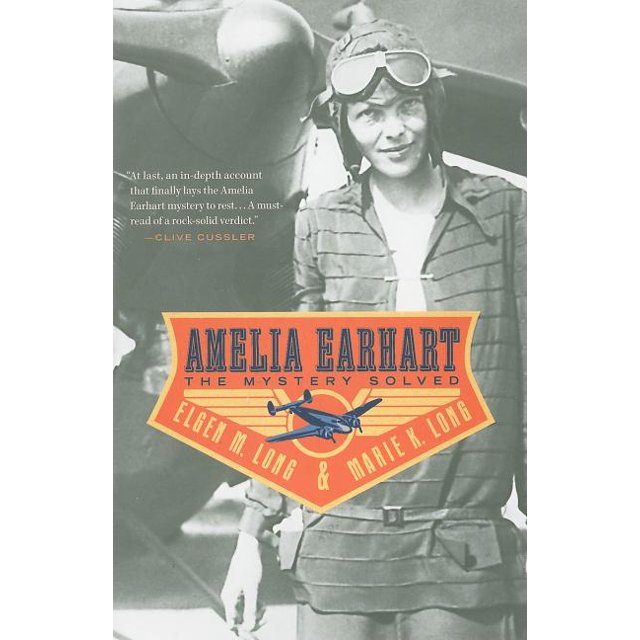 Amelia Earhart : The Mystery Solved (Paperback) - Walmart.com