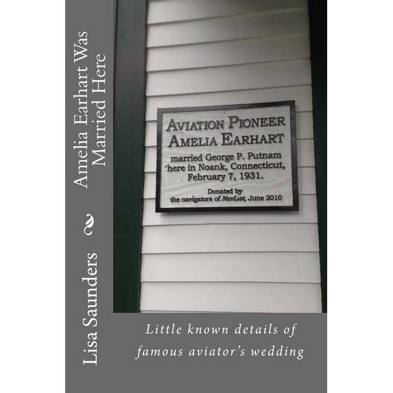 Amelia Earhart Was Married Here: Little Known Details of Famous Aviator ...