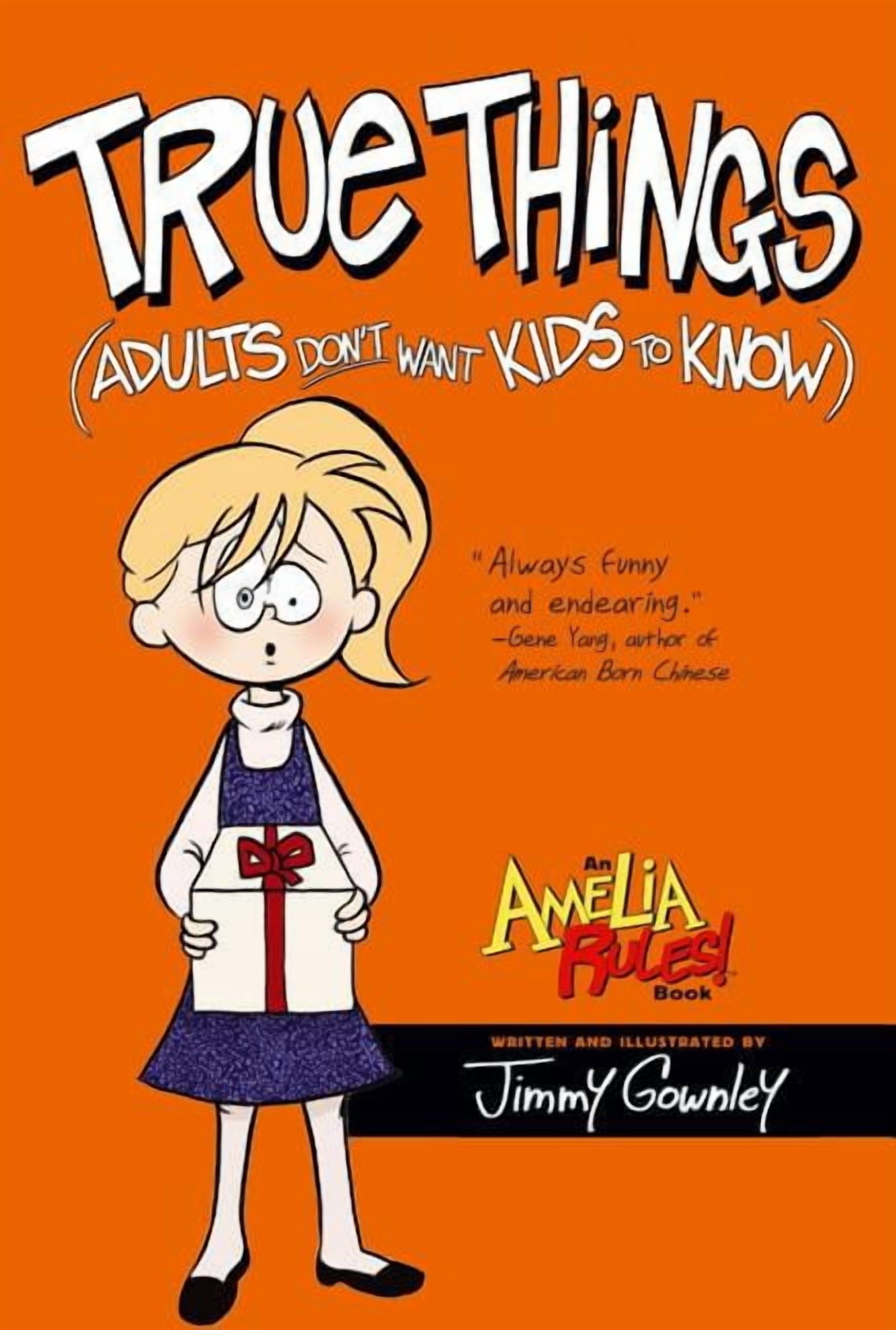 Amelia Rules!: True Things (Adults Don't Want Kids to Know) (Hardcover ...