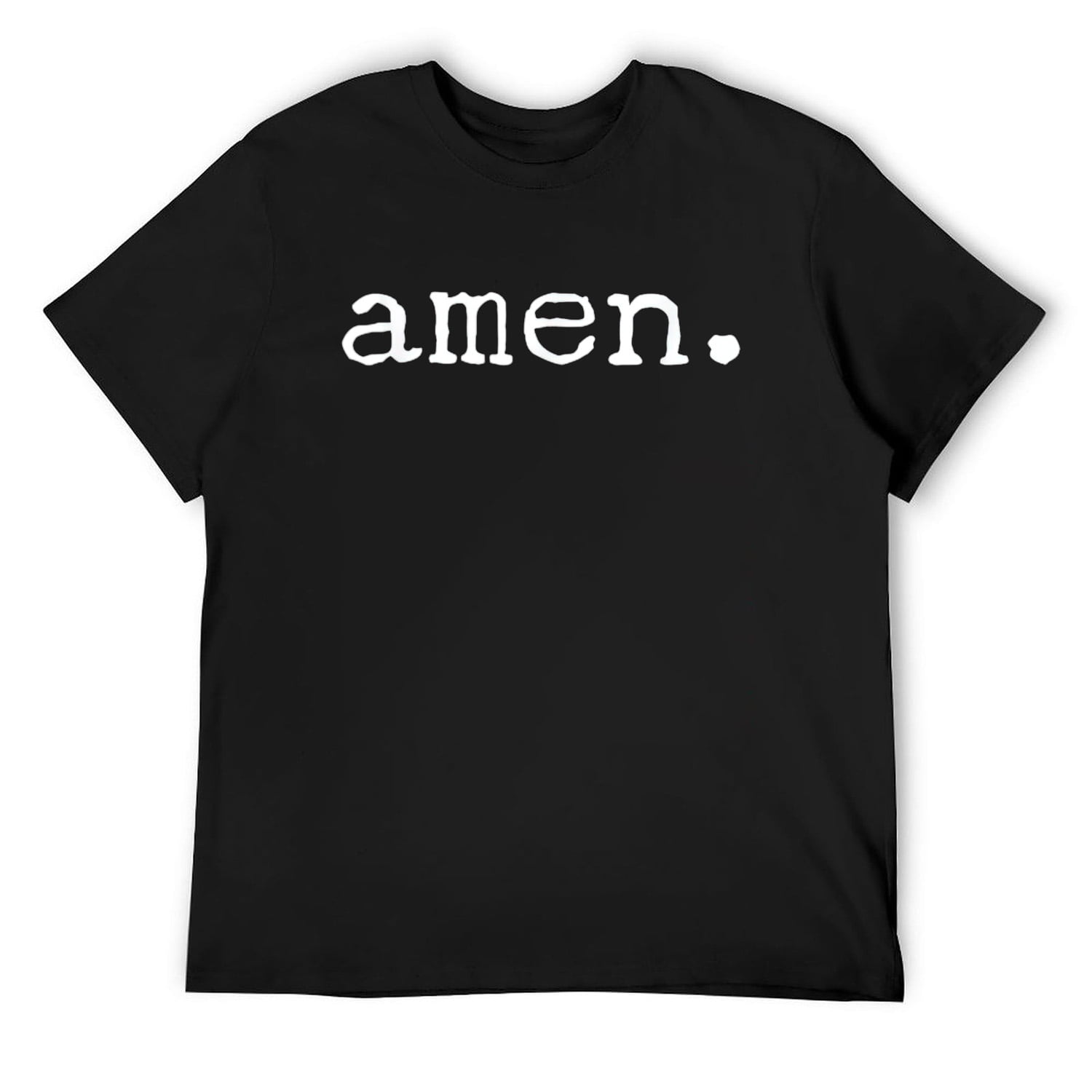 Amen. Praise The Lord Jesus Christ Pastor Sermon Quote T-Shirt Black 2X ...