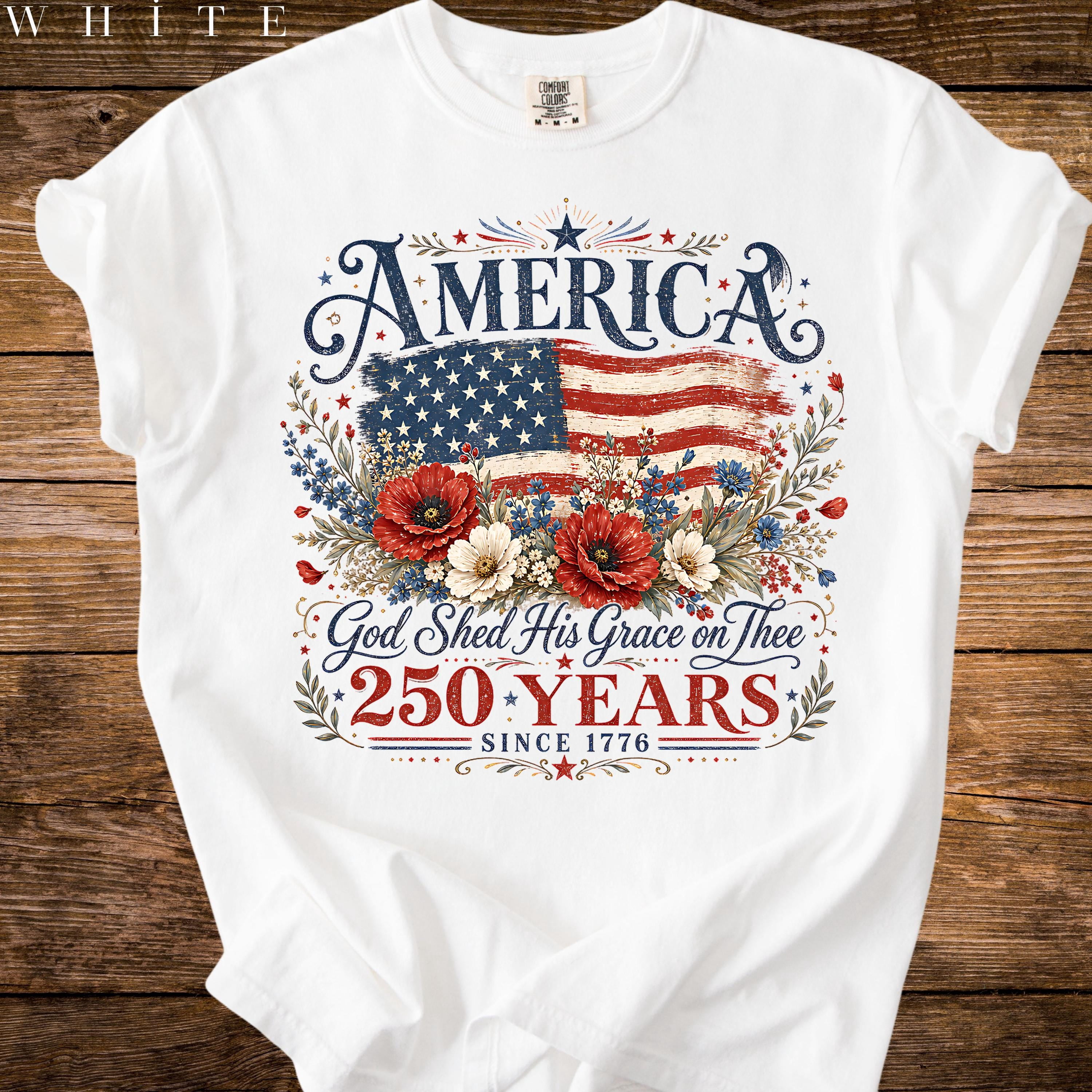 America 250 Years Flag & Poppies Shirt, God Shed His Grace on Thee Tee ...