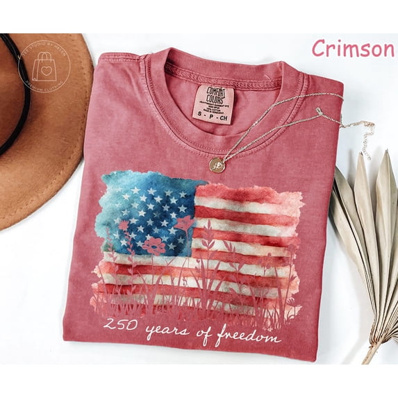 America 250 Years Freedom Shirt 4th of July Shirt American Flag ...