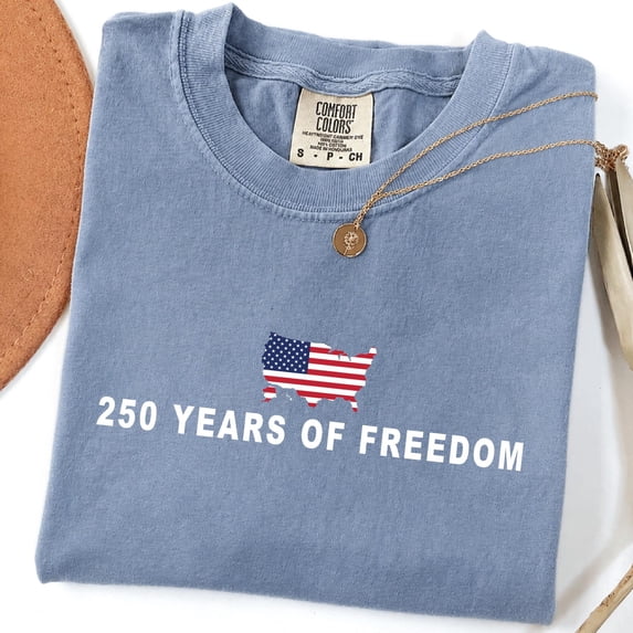 America 250 Years Freedom Shirt Patriotic America USA Fourth July ...