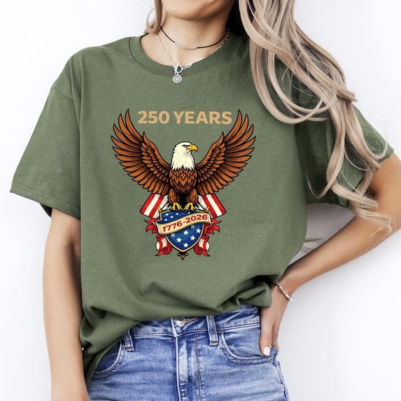 America 250 Years Shirt Patriotic Eagle 17762026 Tshirt USA 250th ...