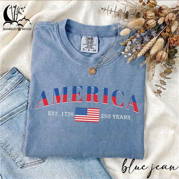 America 250 Years Shirt USA Anniversary USA Flag 4th of July Shirt ...