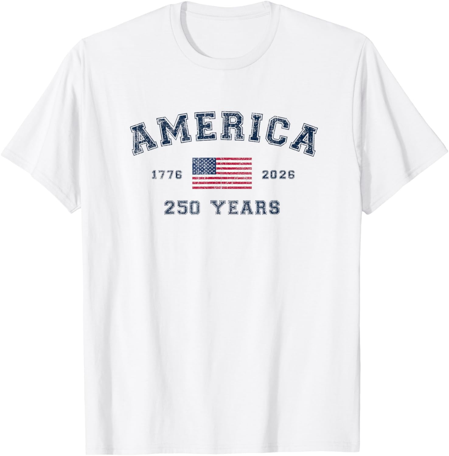 America 250 Years Usa United States Flag July 4Th 2026 1776 T-Shirt ...