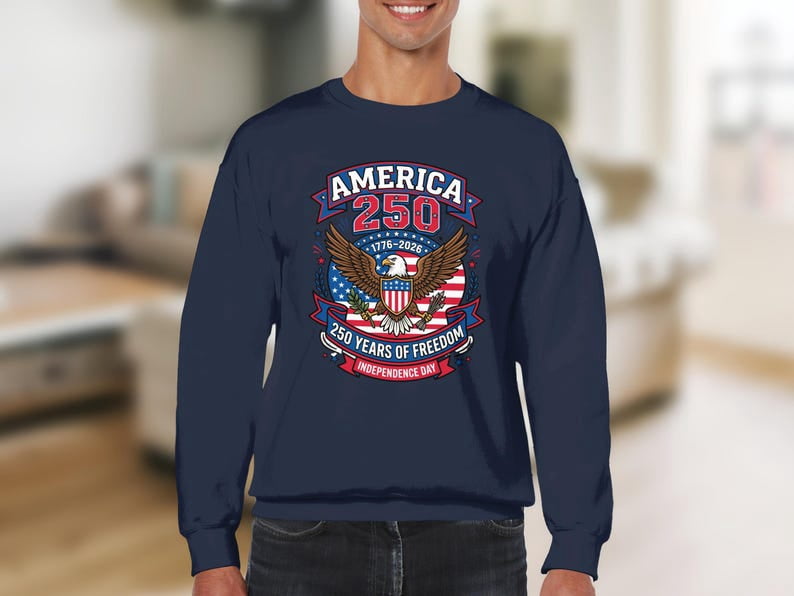 America 250 Years of Freedom Sweatshirt, 1776-2026 Independence Day ...