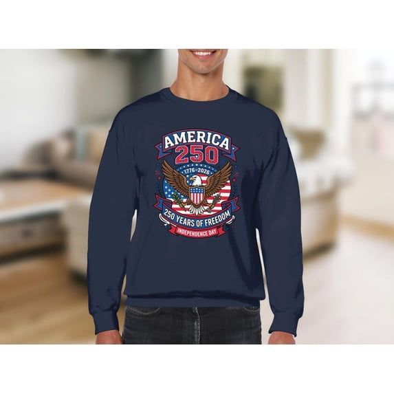 America 250 Years of Freedom Sweatshirt, 1776-2026 Independence Day ...