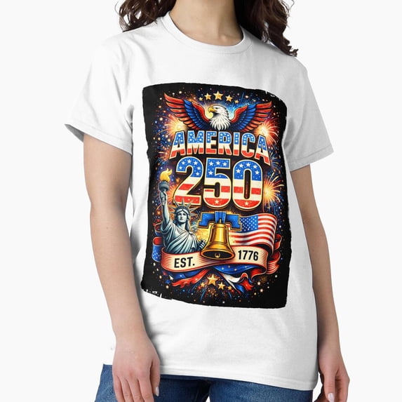 America 250Th Anniversary Celebration Eagle Liberty Independence T ...