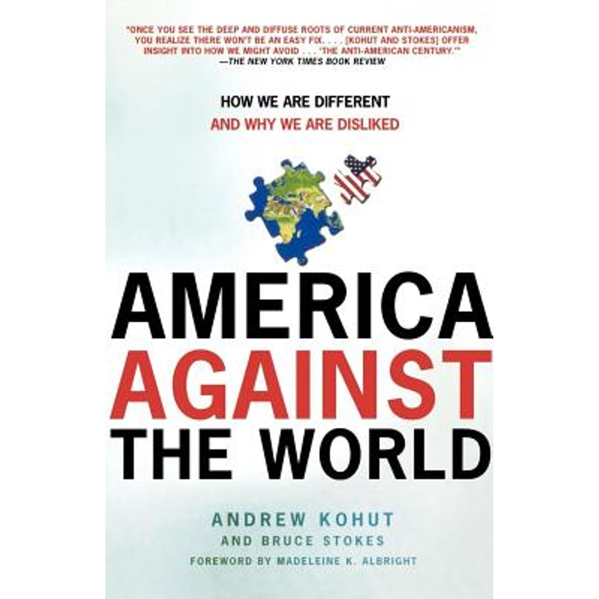 Pre-Owned America Against the World: How We Are Different and Why We ...