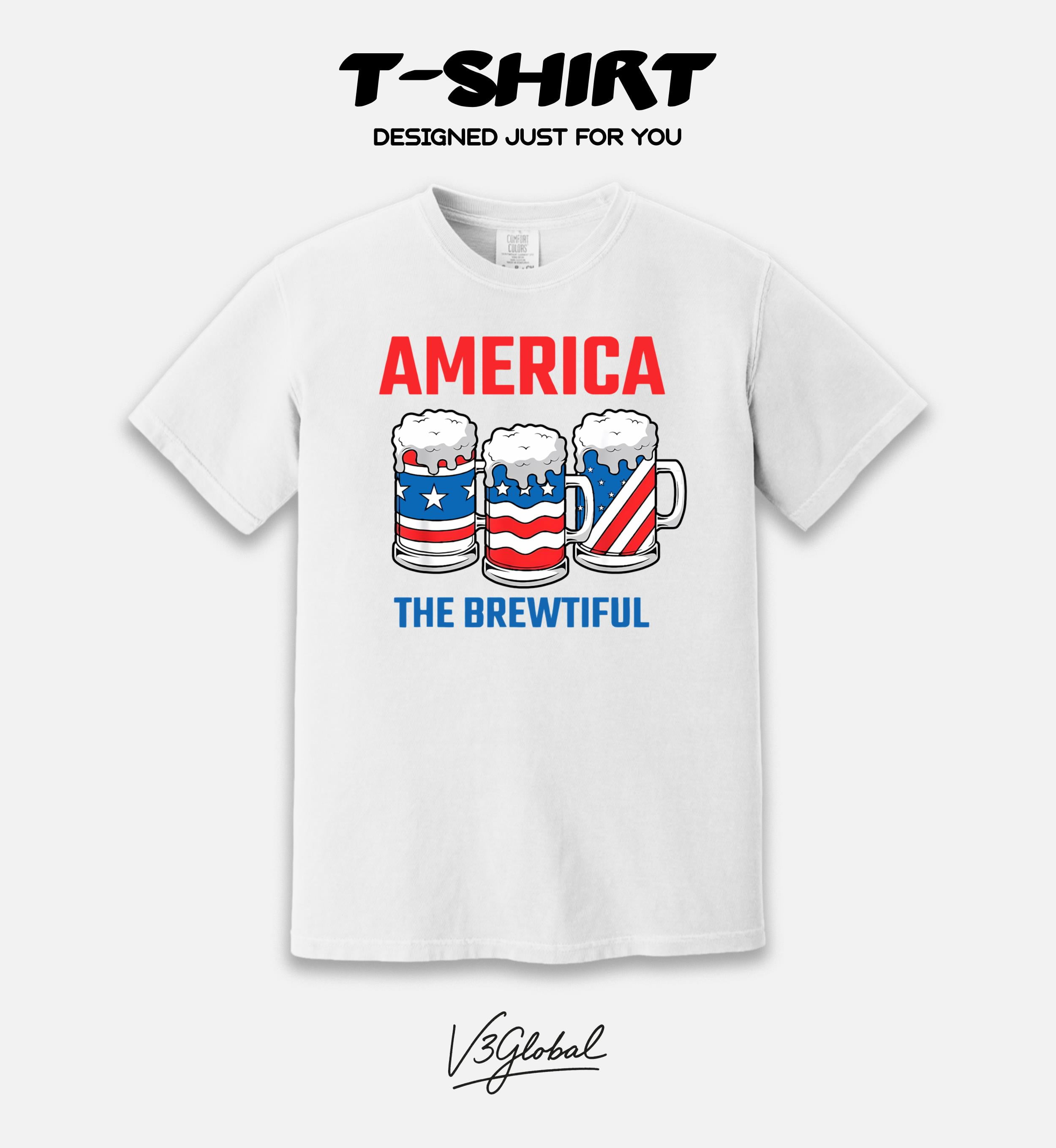 America Brewtiful USA 4th of July Drinking Funny Comfort Color T-Shirt V60596, up to size 4XL ...