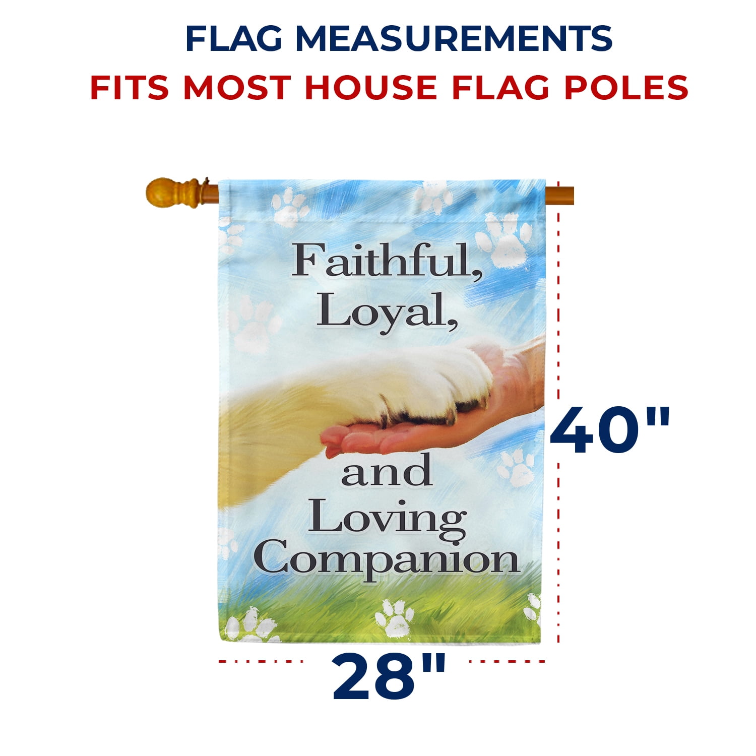 America Forever Pet Memorial House Flag - My Dependable Companion, Paw ...