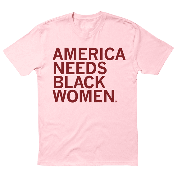 America Needs Black Women Graphic Tee TShirt Gift - Walmart.com
