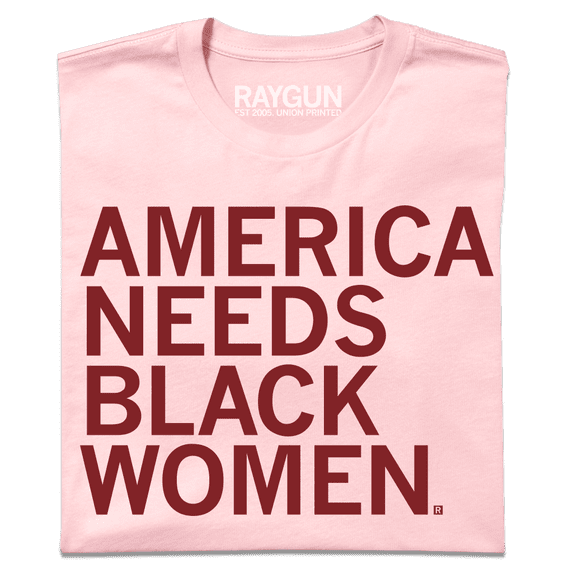 America Needs Black Women TShirt Trending Tee Best Gift Shirts ...