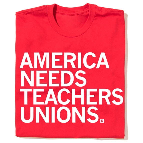 America Needs Teachers Unions TShirt Trending Tee Best Gift Shirts ...