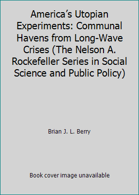 Pre-Owned America S Utopian Experiments: Communal Havens from Long-Wave ...