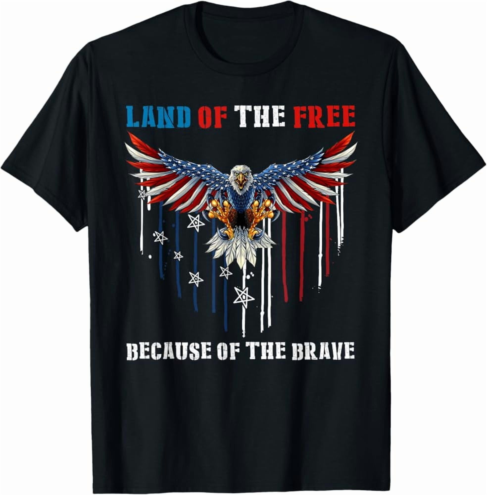 America Us Flag Eagle Land Of The Free Because Of The Brave T-Shirt ...