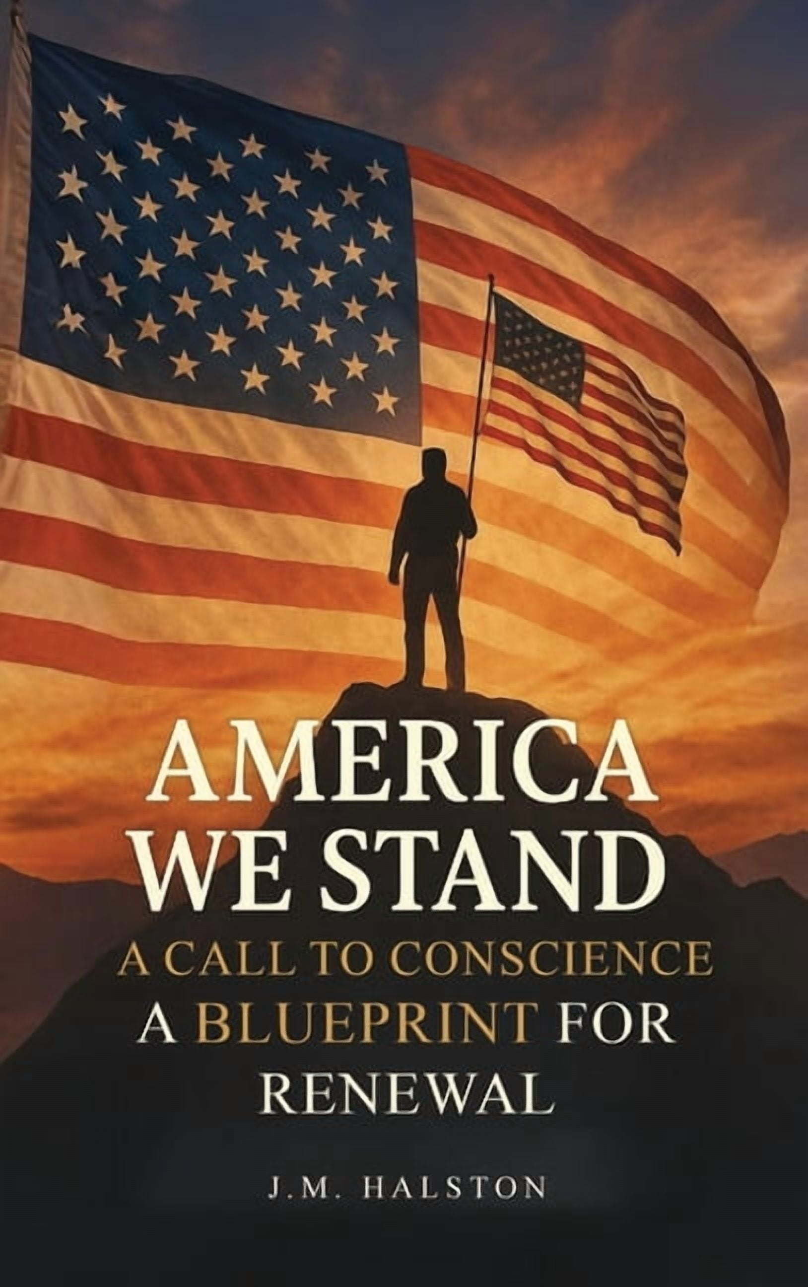 America We Stand: A Call to Conscience. A Blueprint for Renewal ...