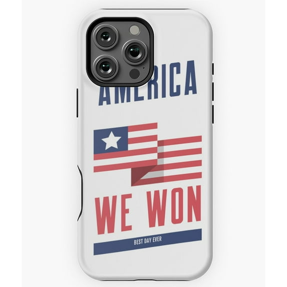 America We Won Best Day Ever Vote Phone Case for iPhone 16 15 14 13 12 ...
