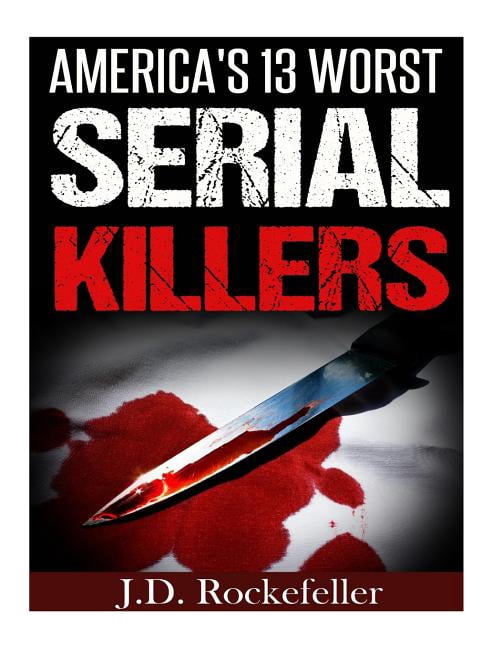 America's 13 Worst Serial Killers - Walmart.com