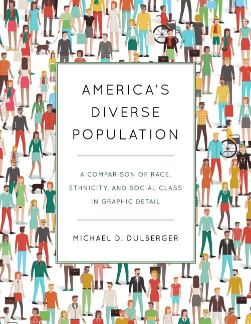America's Diverse Population : A Comparison of Race, Ethnicity, and ...