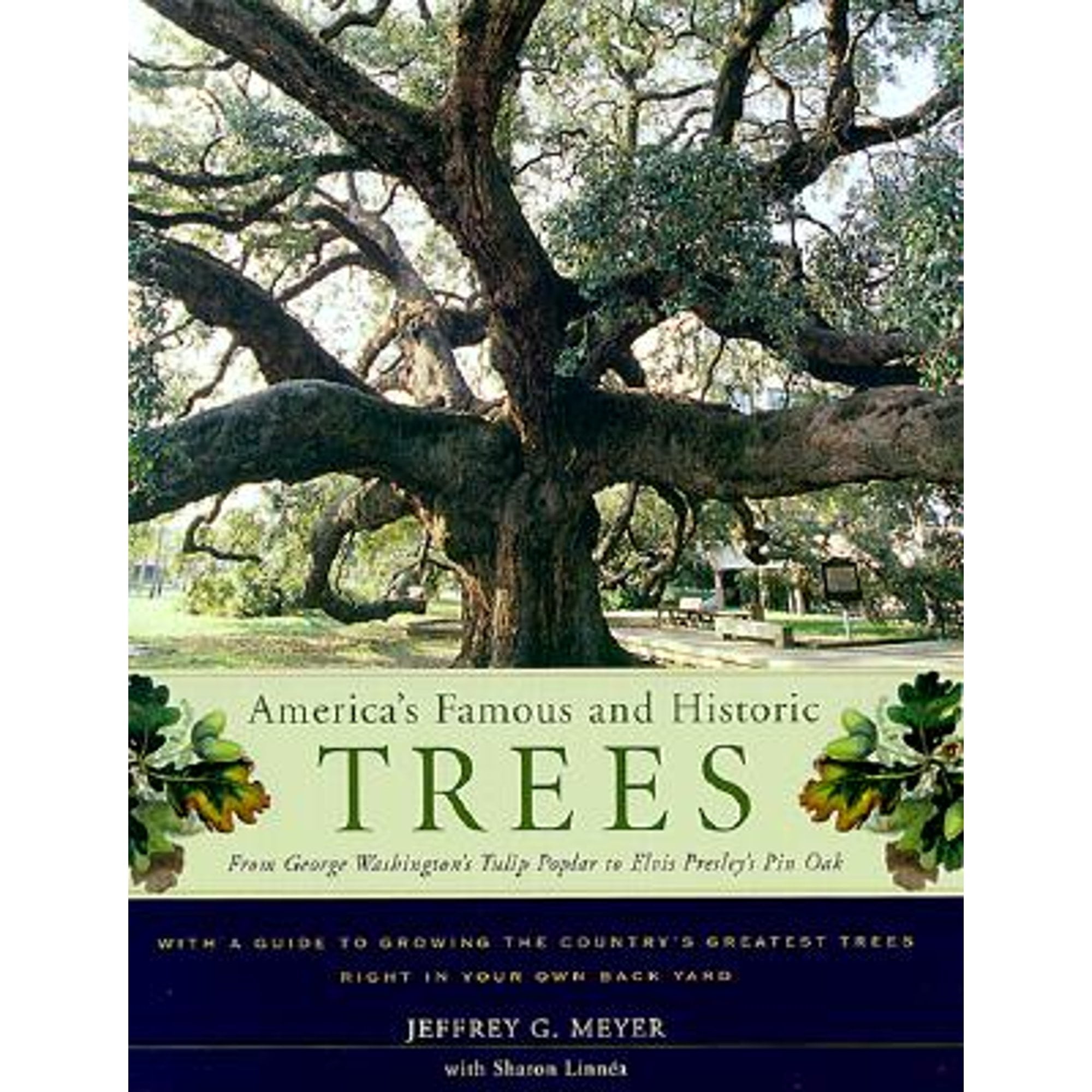 Pre-Owned America's Famous and Historic Trees: From George Washington's ...