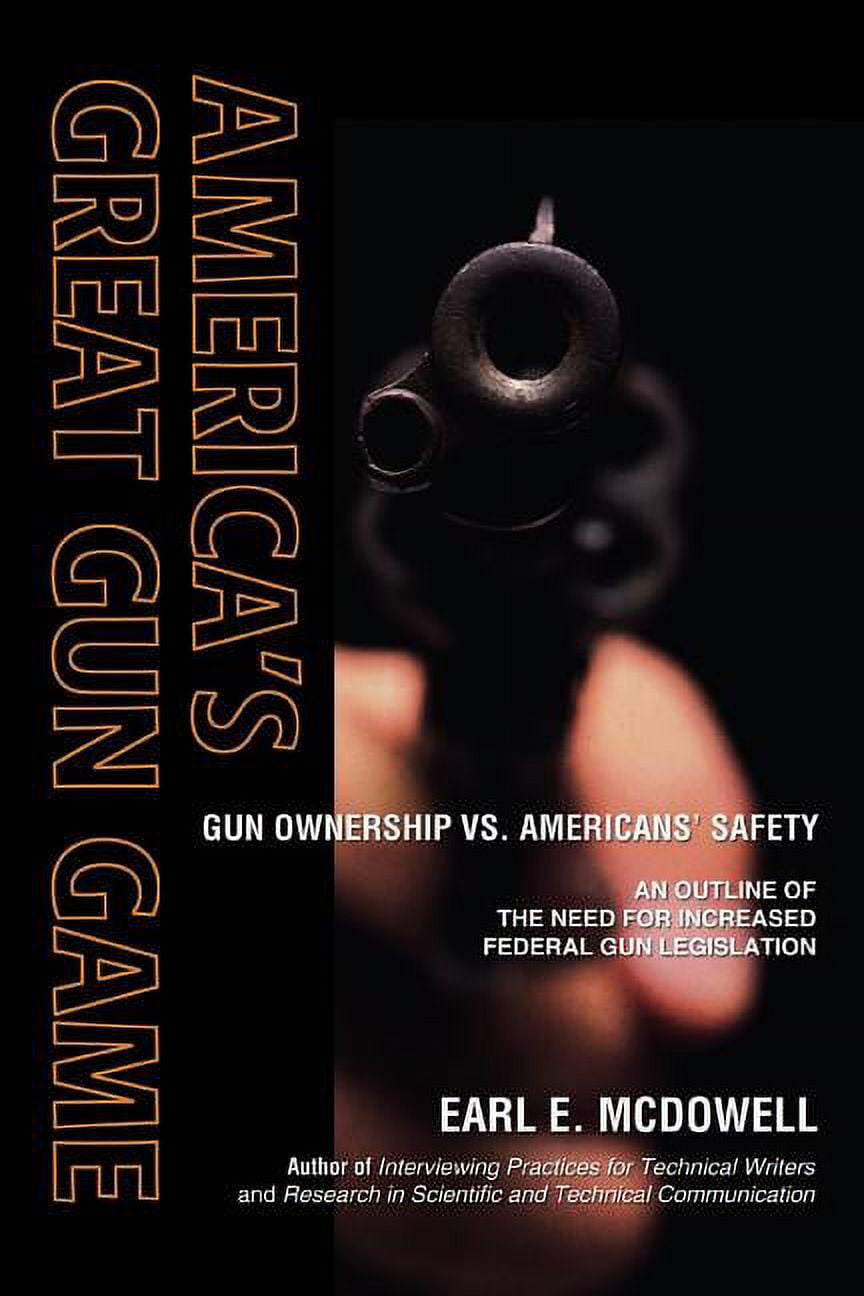 America's Great Gun Game : Gun Ownership Vs. Americans' Safety ...