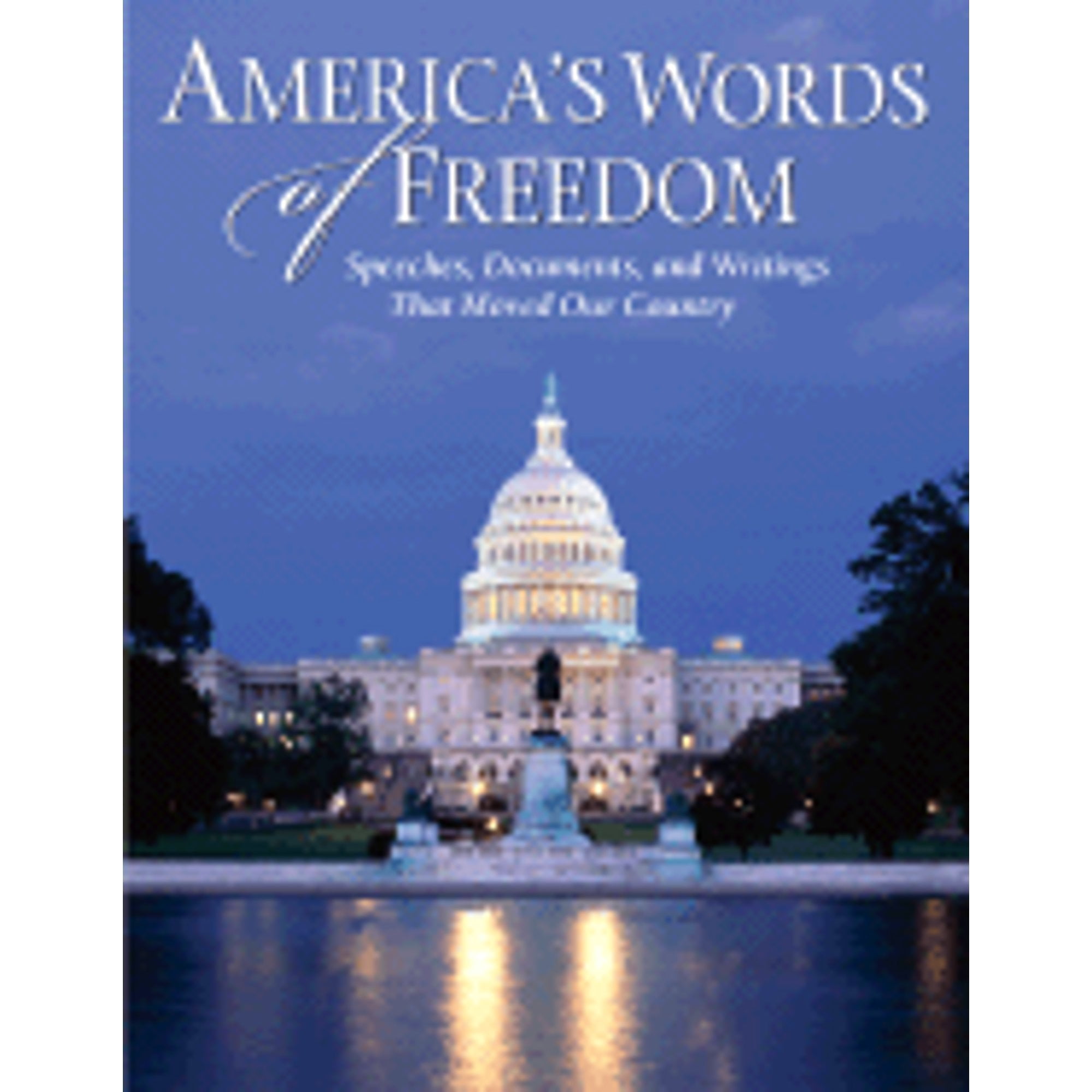 Pre-Owned America's Words of Freedom: Speeches, Documents, and Writings ...