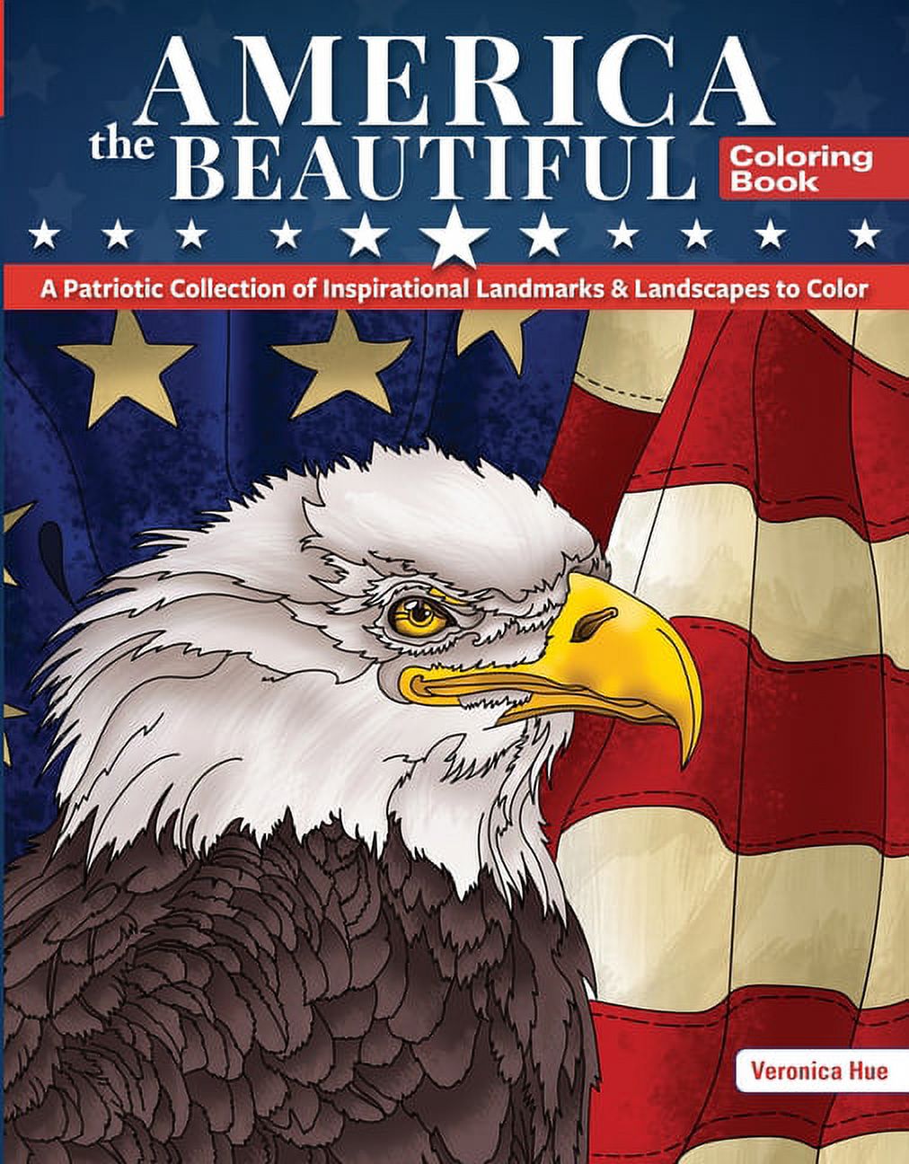 America the Beautiful Coloring Book: A Patriotic Collection of ...