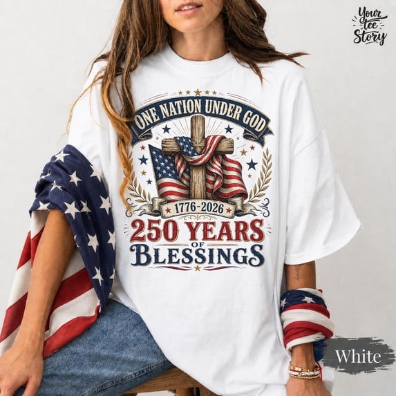 American 250 Years of Blessings Shirt, America 250th Anniversary Tee ...