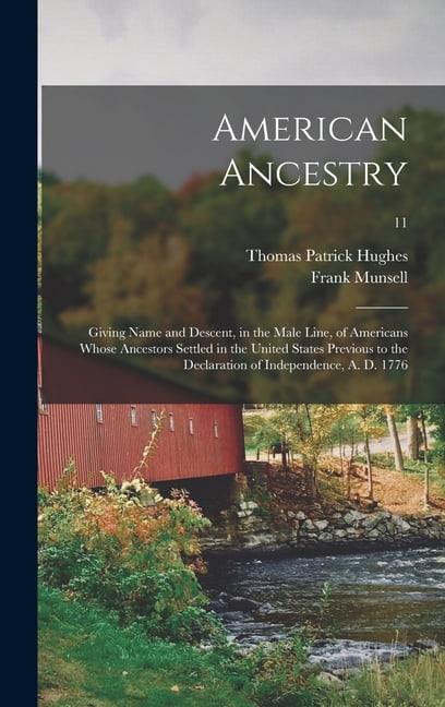 American Ancestry: Giving Name and Descent, in the Male Line, of ...