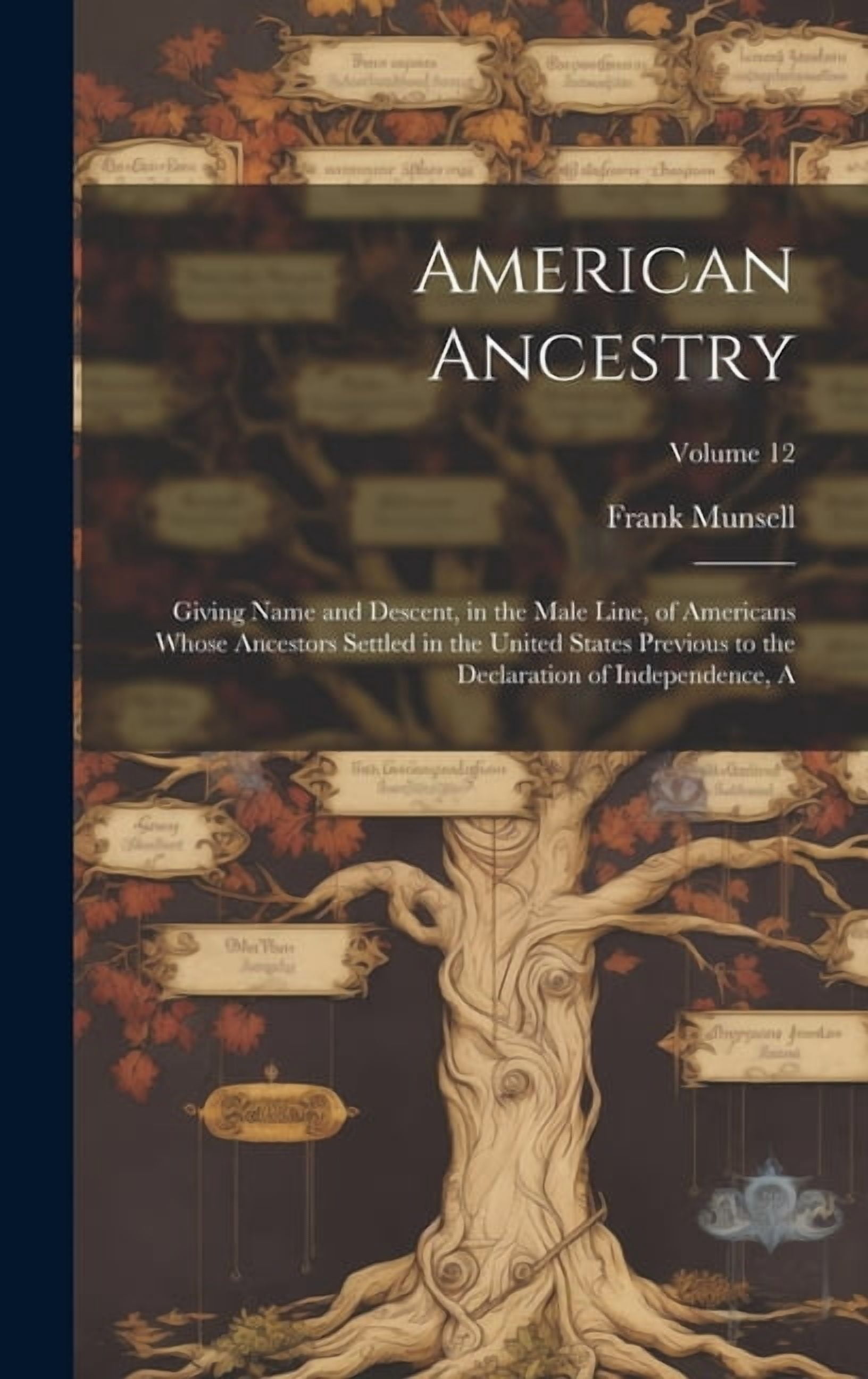 American Ancestry: Giving Name and Descent, in the Male Line, of ...