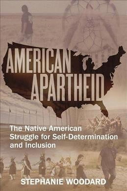 American Apartheid : The Native American Struggle for Self ...