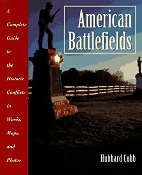 Pre-Owned American Battlefields: A Complete Guide to the Historic ...