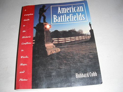 Pre-Owned American Battlefields: Pb: A Guide to 100 Historic Sites in ...