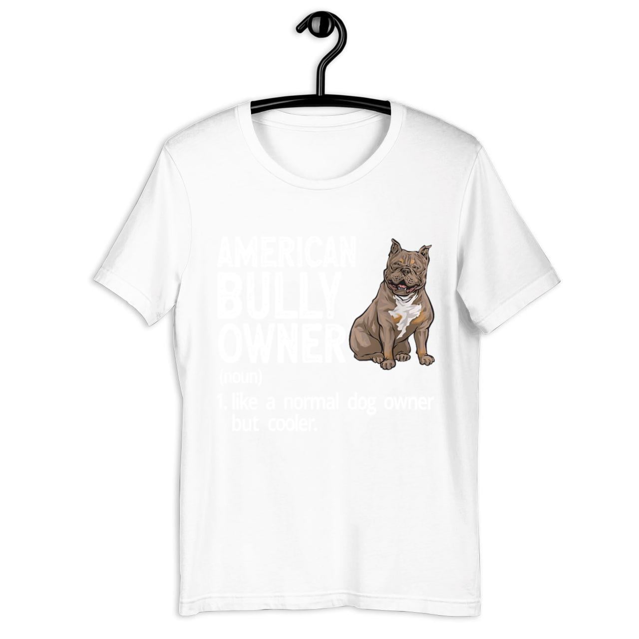 American Bully Owner Definition American Bully Gift Men's Unisex Cotton ...
