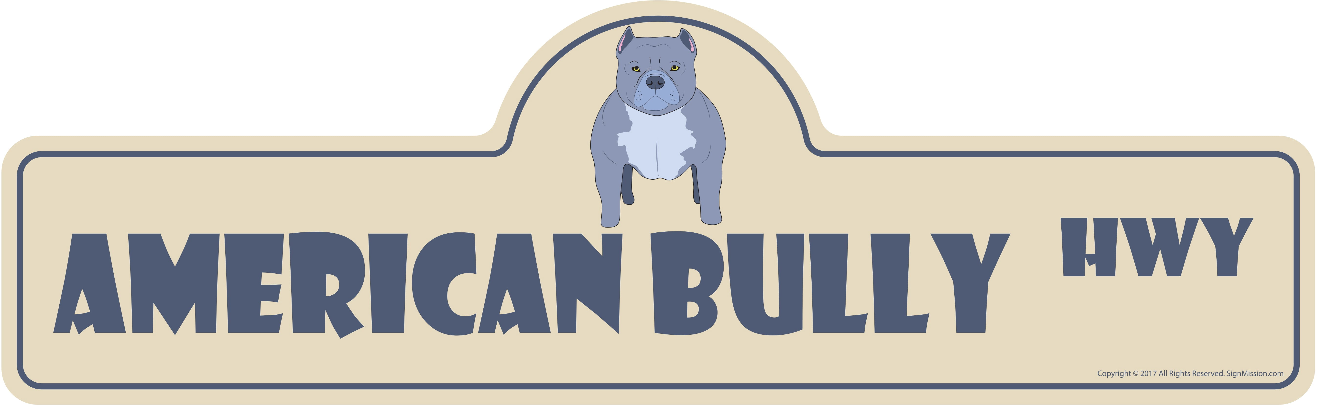 American Bully Street Sign | Indoor/Outdoor | Dog Lover Funny Home ...