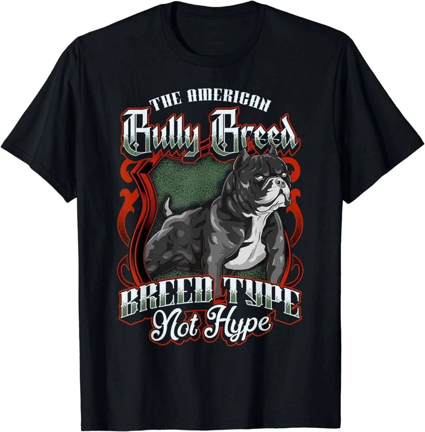 American Bully T-Shirt Dog Breed Type Not Hype Exotic Bulldog Lover ...
