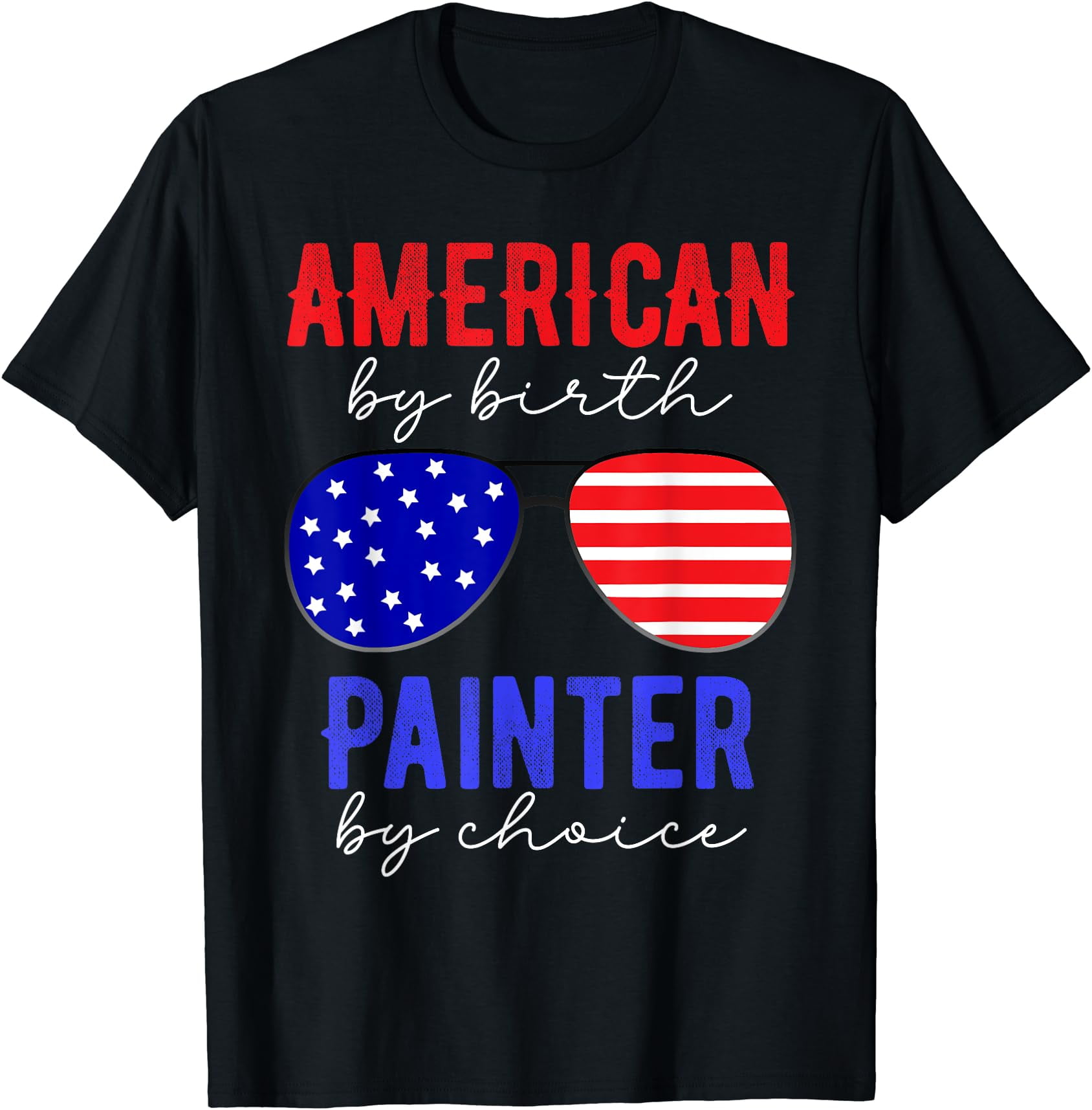 American By Birth Painter Choice Patriotic Outfit T-Shirt - Walmart.com