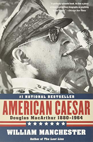 Pre-Owned American Caesar: Douglas MacArthur 1880 - 1964 (Paperback) 0316024740 9780316024747 ...