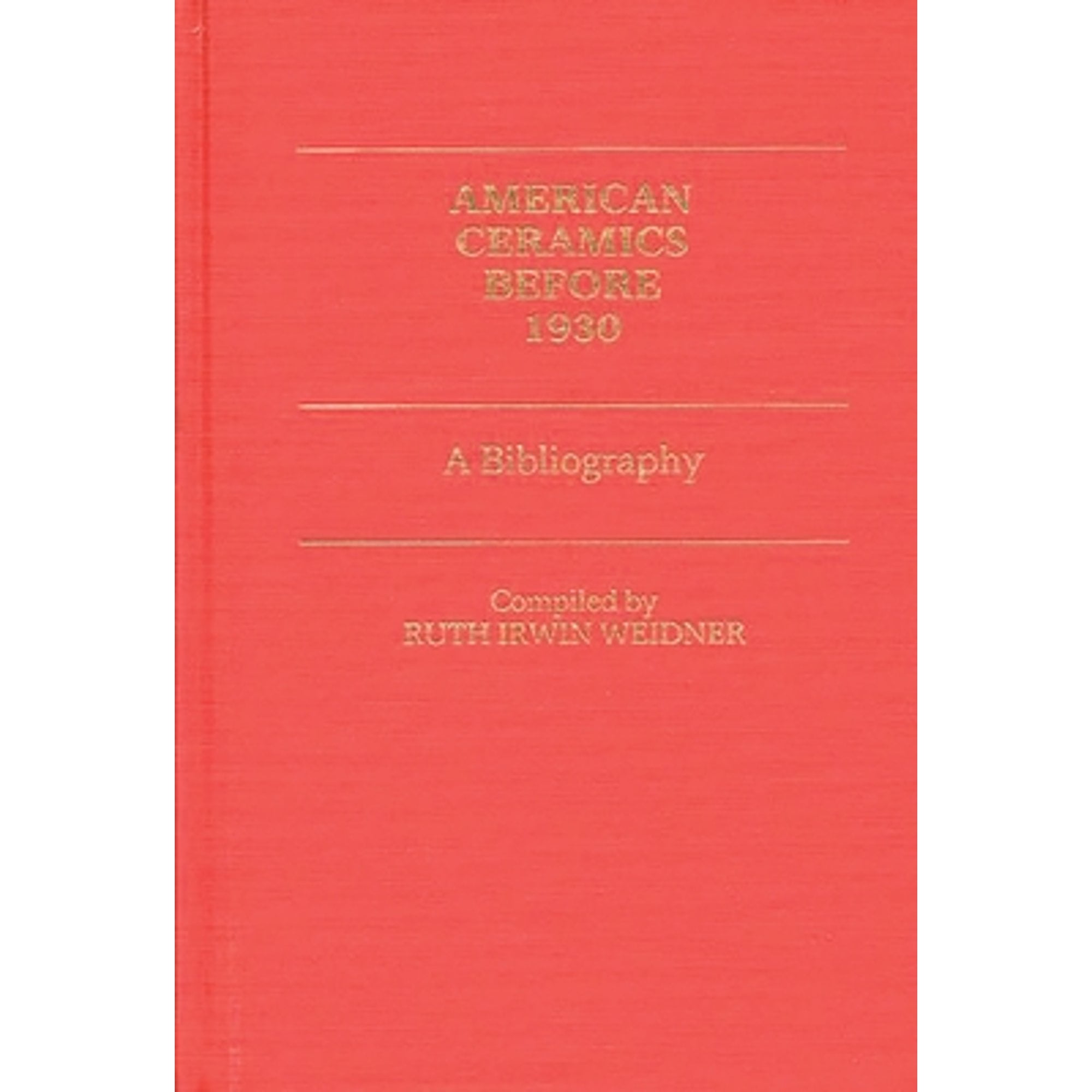 Pre-Owned American Ceramics before 1930: A Bibliography Art Reference ...