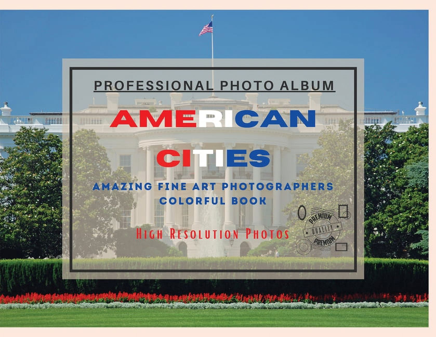 American Cities - Professional Photobook: 74 Beautiful Photos- Amazing ...
