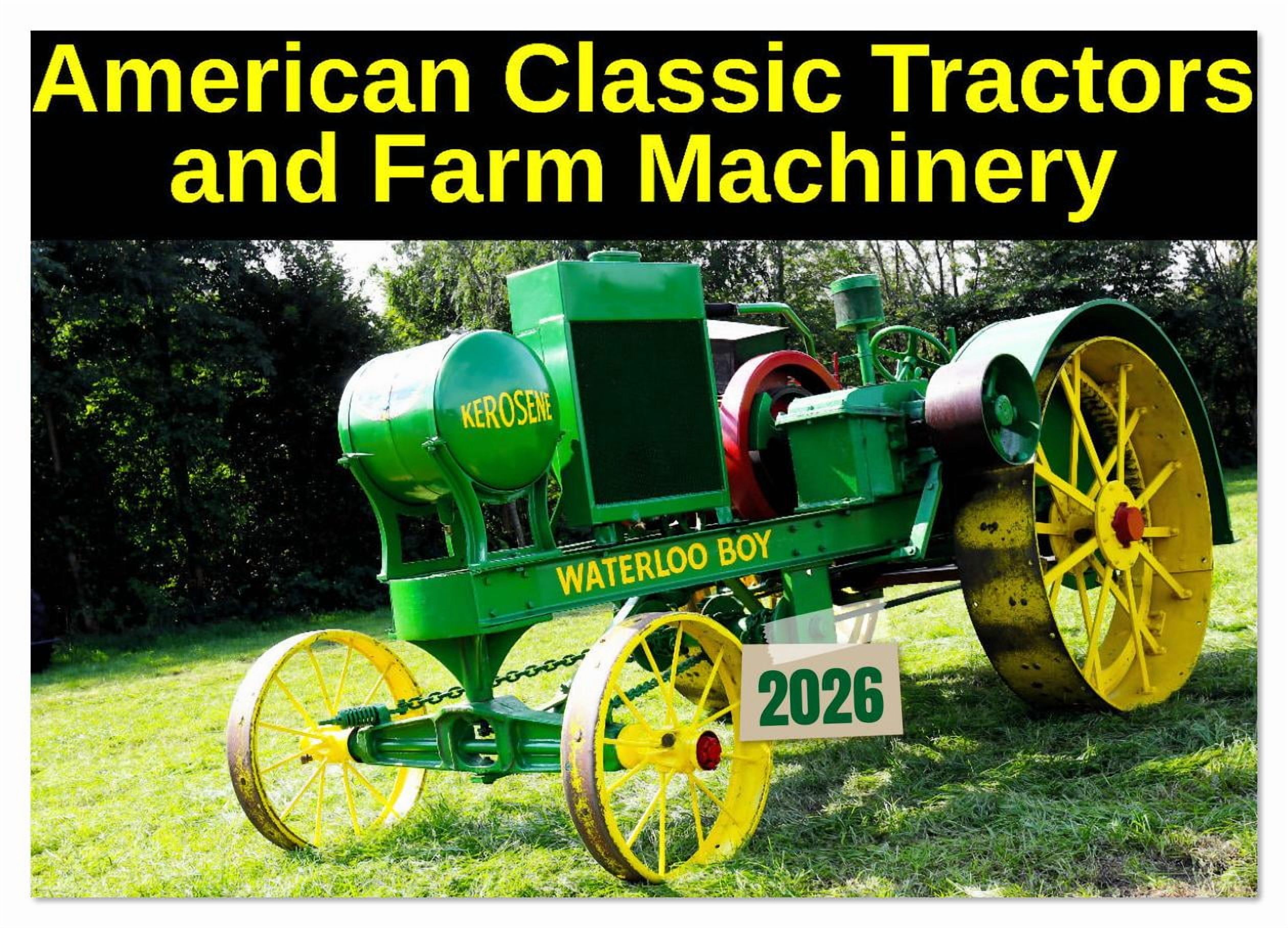 American Classic Tractors and Farm Machinery (Monthly Wall Calendar ...
