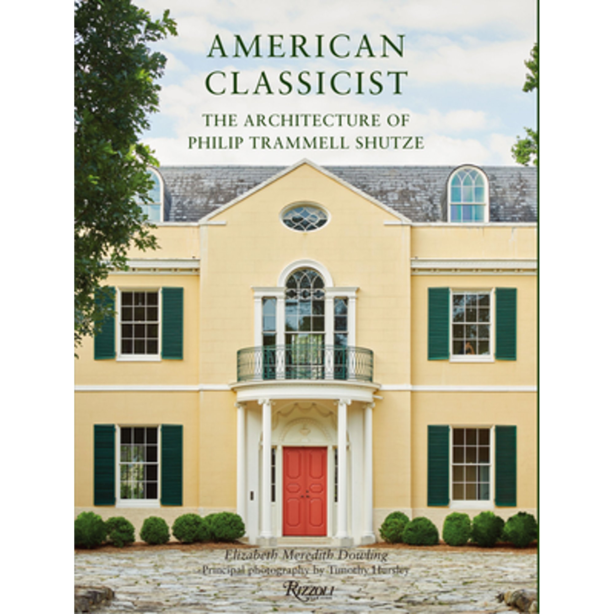 Pre-Owned American Classicist: The Architecture of Philip Trammell ...